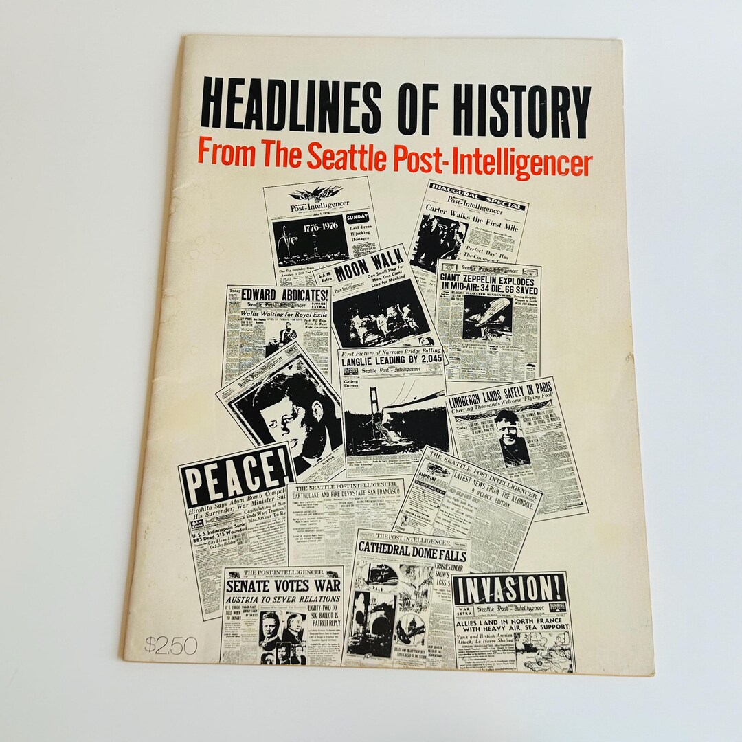 Vintage Book, Headlines of History, From the Seattle Post-intellifencer ...