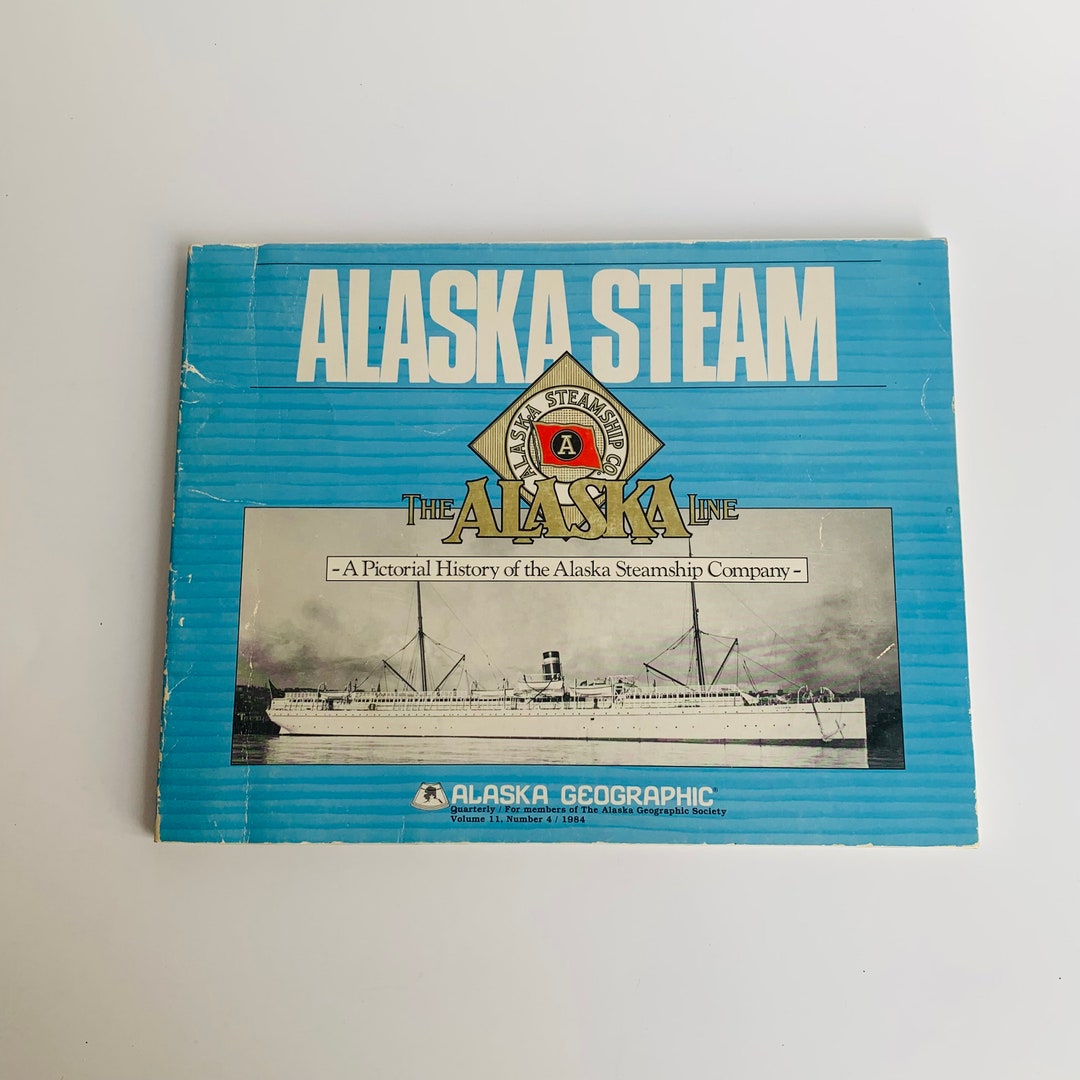 Vintage Magazine, Alaska Steam, Alaska Geographic, Volume 11, 1994 - Etsy
