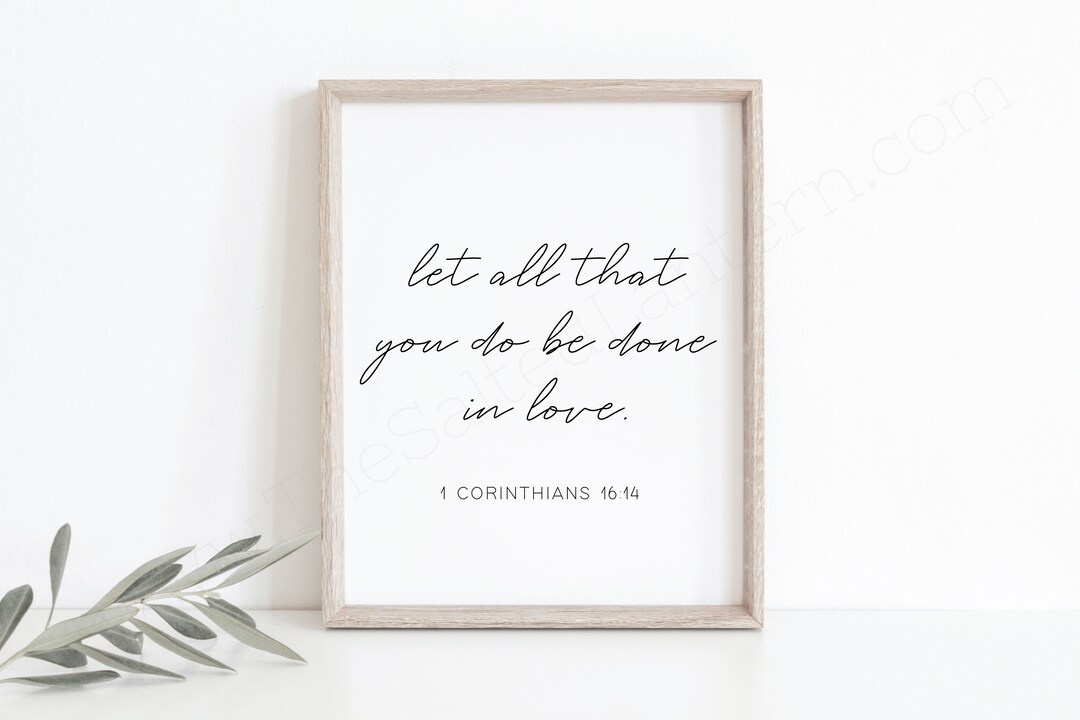 Let All That You Do Be Done in Love 1 Corinthians 16:14 - Etsy