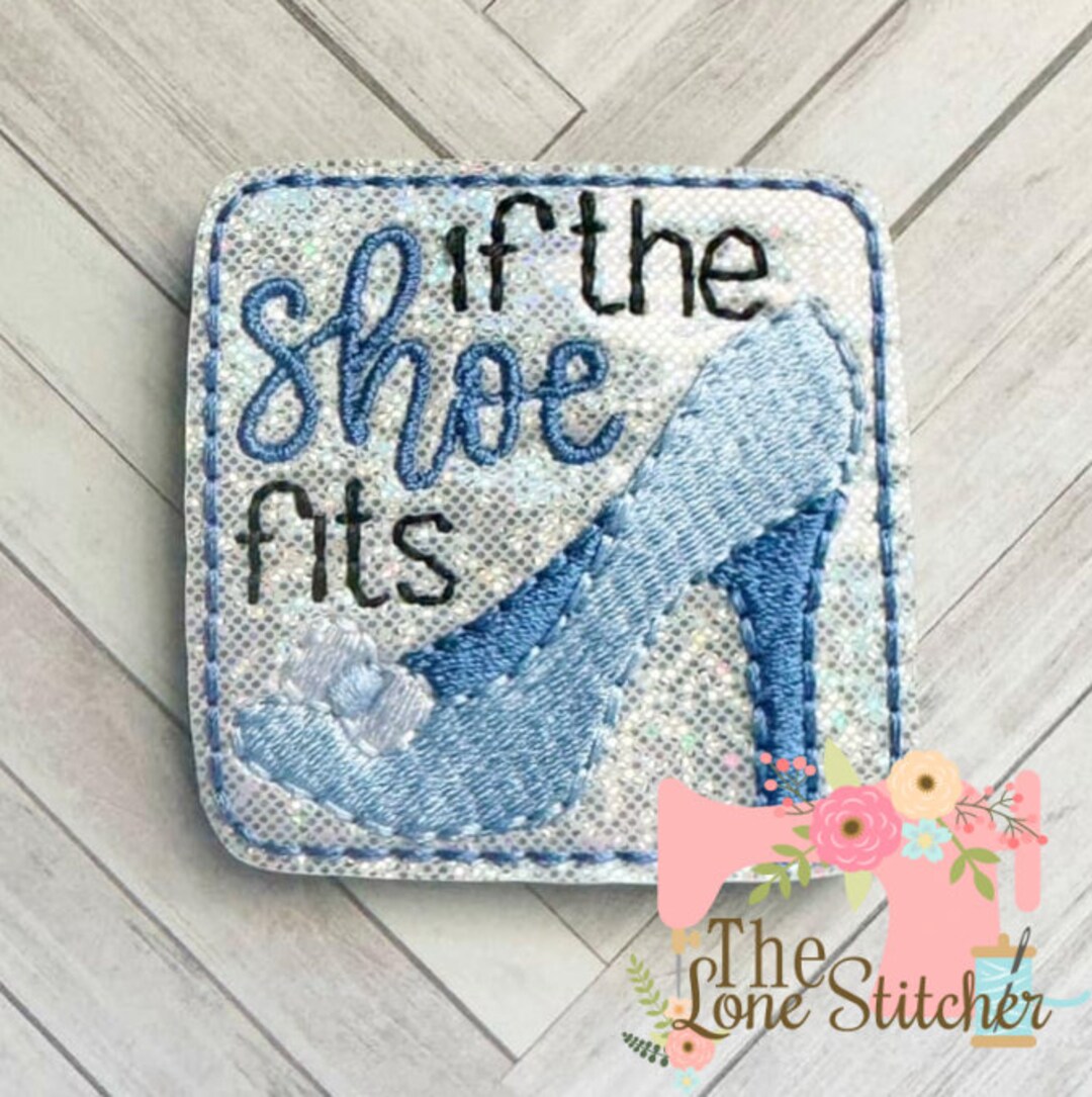 TLS If the Shoe Fits Feltie Embroidery Design - Etsy