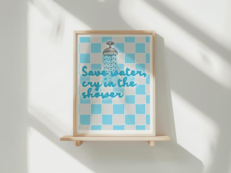 Save Water, Cry in the Shower - A4 Print - Etsy