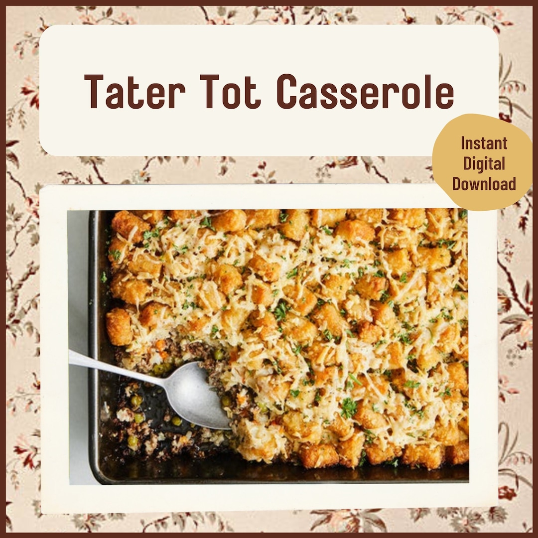 Best Tater Tot Casserole Recipe: Creamy Hot Dish, Vintage Cookbook (PDF ...