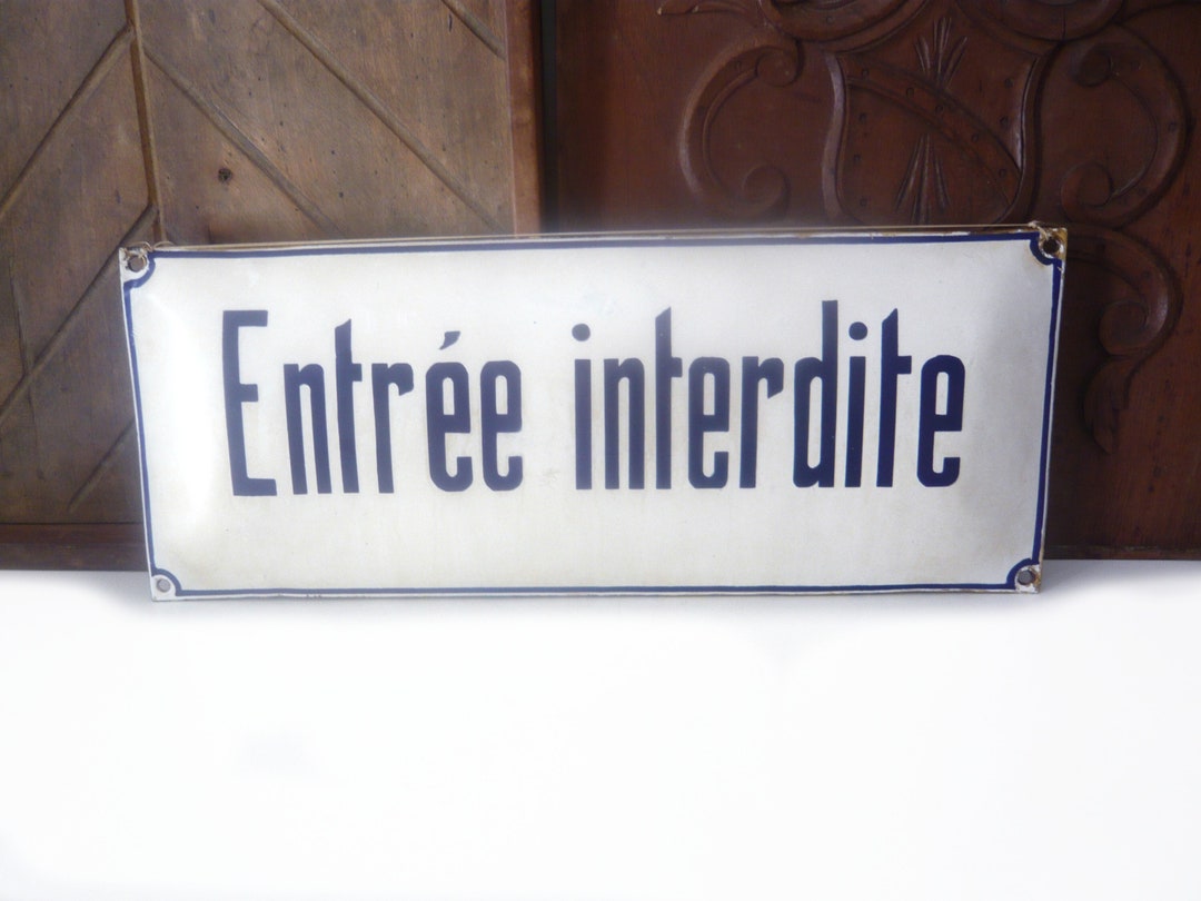 French Enamel Sign No Entry Large French Enameled Sign Industrial Decor ...