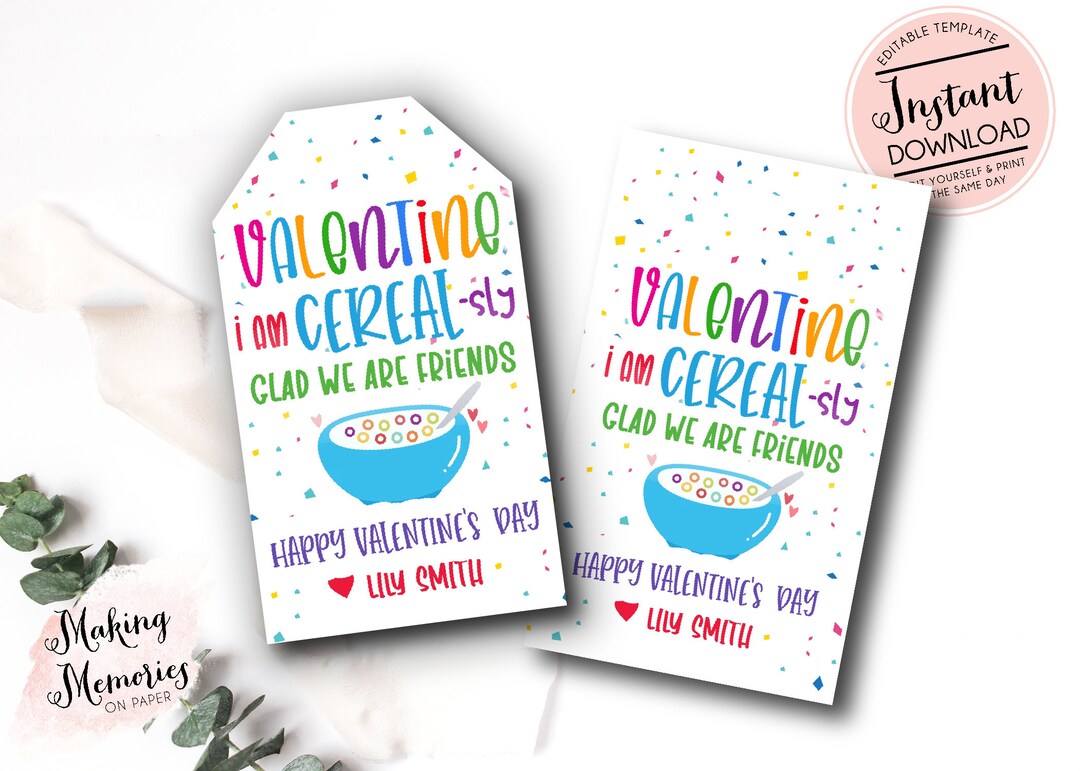 Editable Cereal Valentines Tag, I'm Cereal-sly Glad We Are Friends ...
