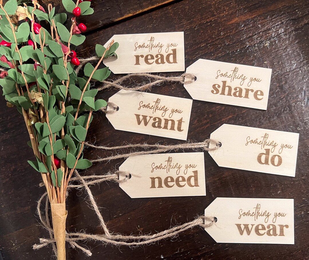Something You Want Tag, Want Need Wear Read Do Share Gift Tags, Wooden ...