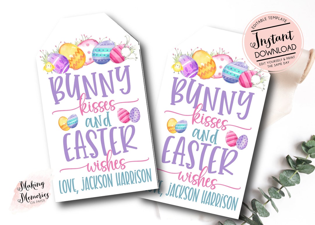 Editable Easter Favor Tag, Bunny Kisses and Easter Wishes Favor Tag ...