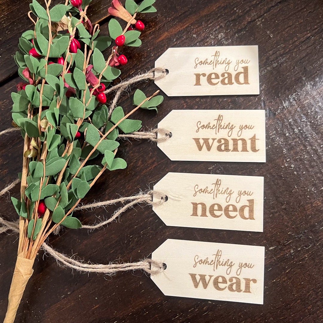 Something You Want Tag, Want Need Wear Read Gift Tags, Wooden Gift Tags ...