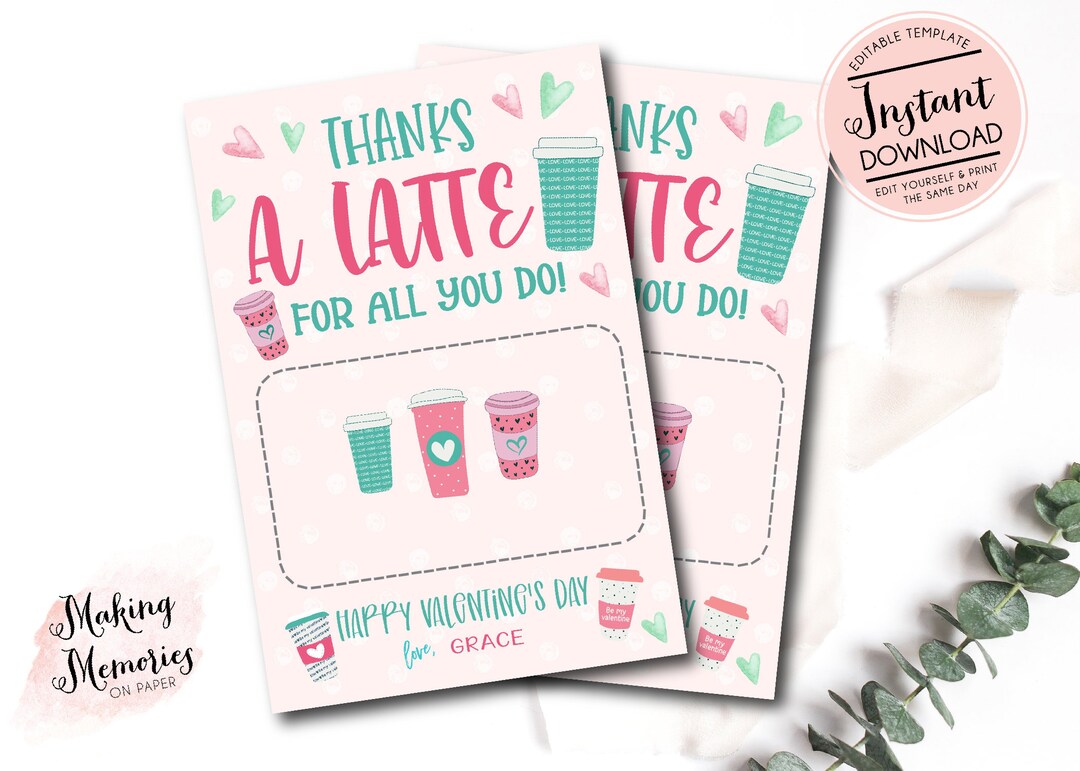 Editable Thanks a Latte Valentine's Day Gift Card Holder, Teachers ...