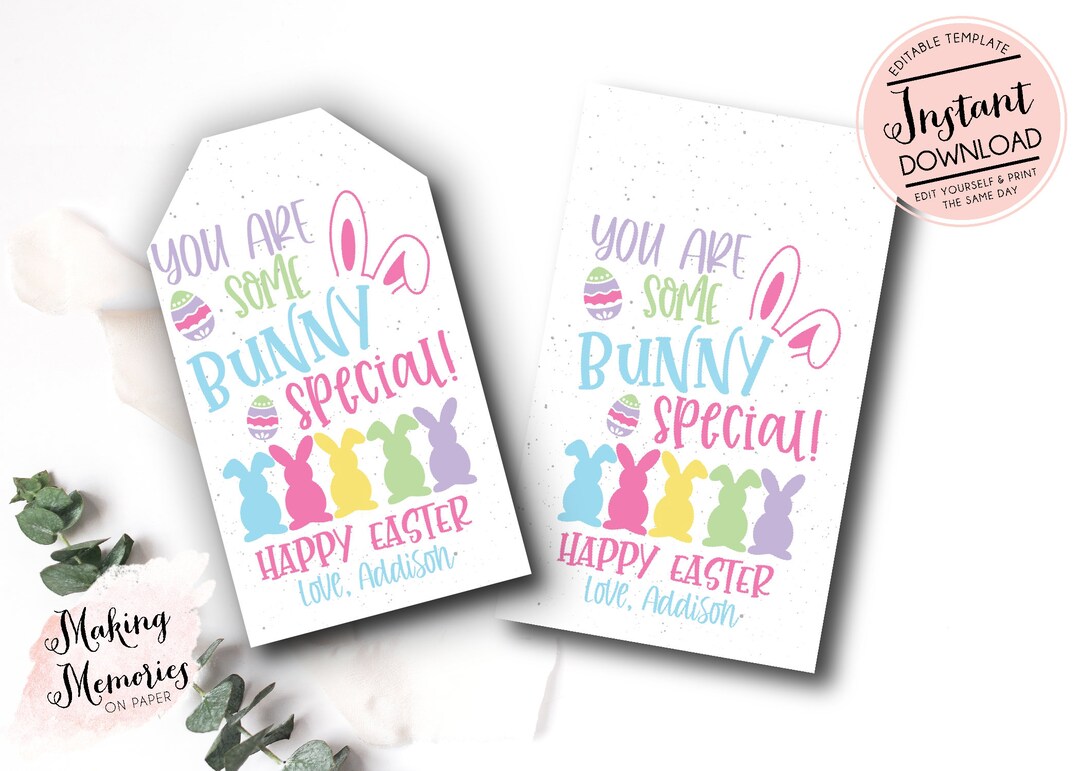 Editable Easter Favor Tag, You Are Some Bunny Special Easter Tag ...