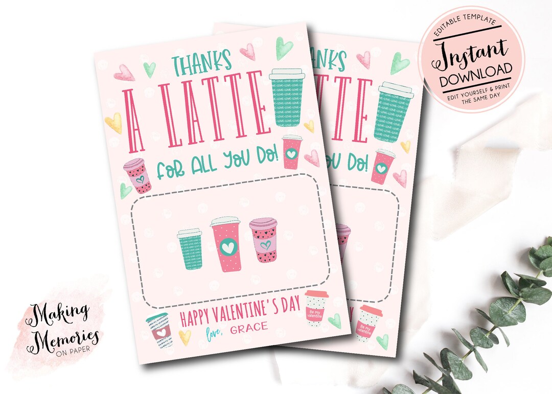 Editable Thanks a Latte Valentine's Day Gift Card Holder, Teachers ...