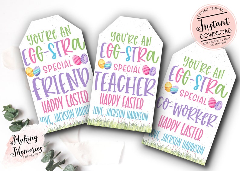 Editable Easter Treats Favor Tag, Egg-stra Special Friend Co-worker ...