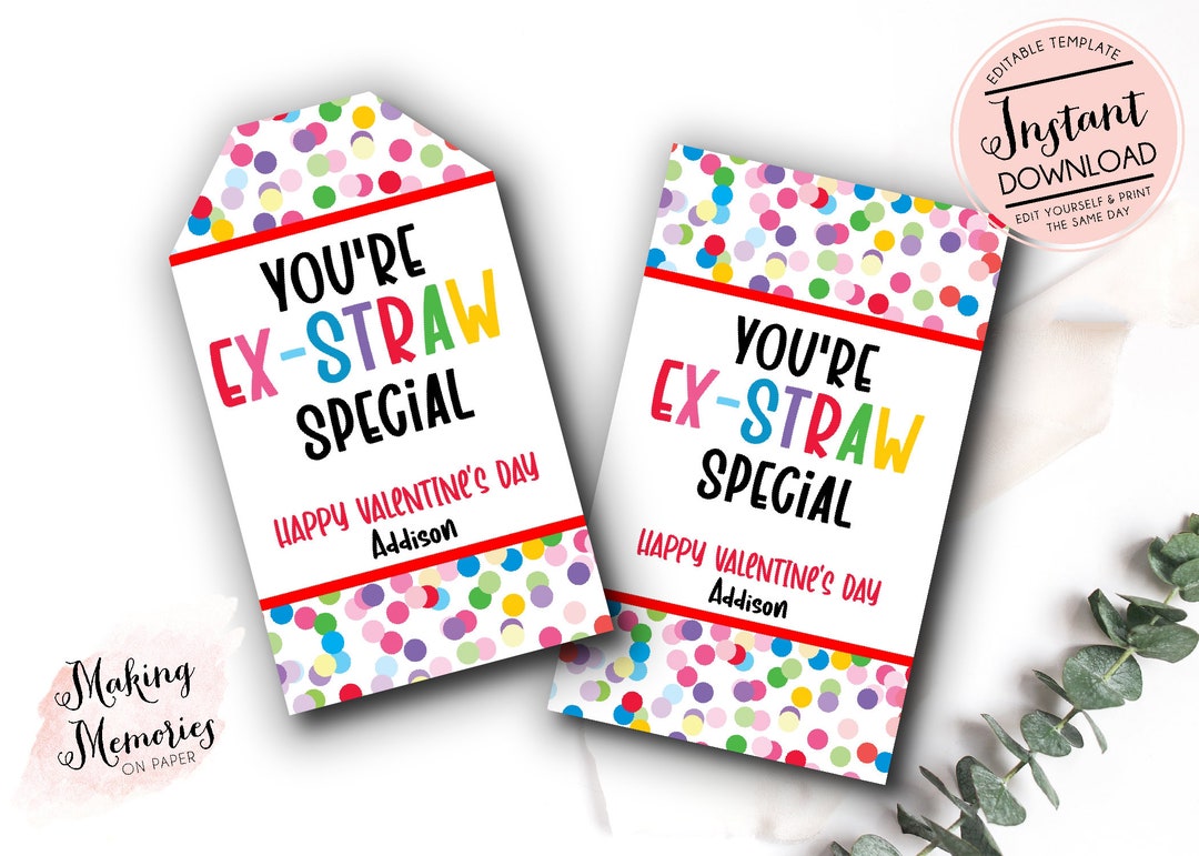 Editable Straw Tags Valentine Tags, You're Ex-straw Special Valentine ...