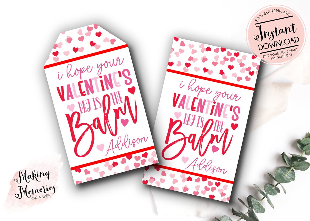 Editable Lip Balm Valentine, Valentine Gift Tags, Your Valentine's Day ...