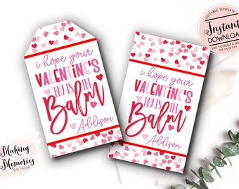 Valentine Gift Tags, You're the Balm Chapstick Lip Balm Valentine Tag ...