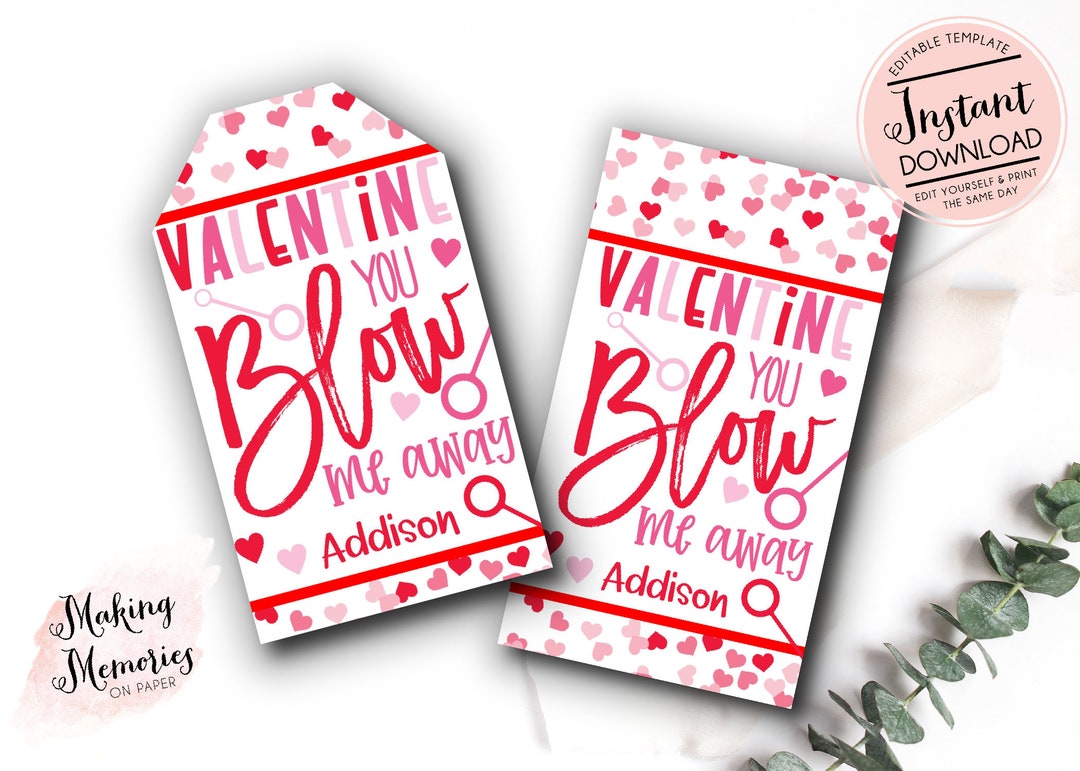 Editable Bubbles Valentine Tag, You Blow Me Away Favor Tag, Bubbles ...