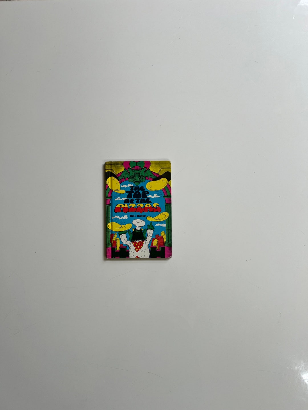 Vintage Rare Childrens Book Hard Back the Top of the Pizzas by Bill ...