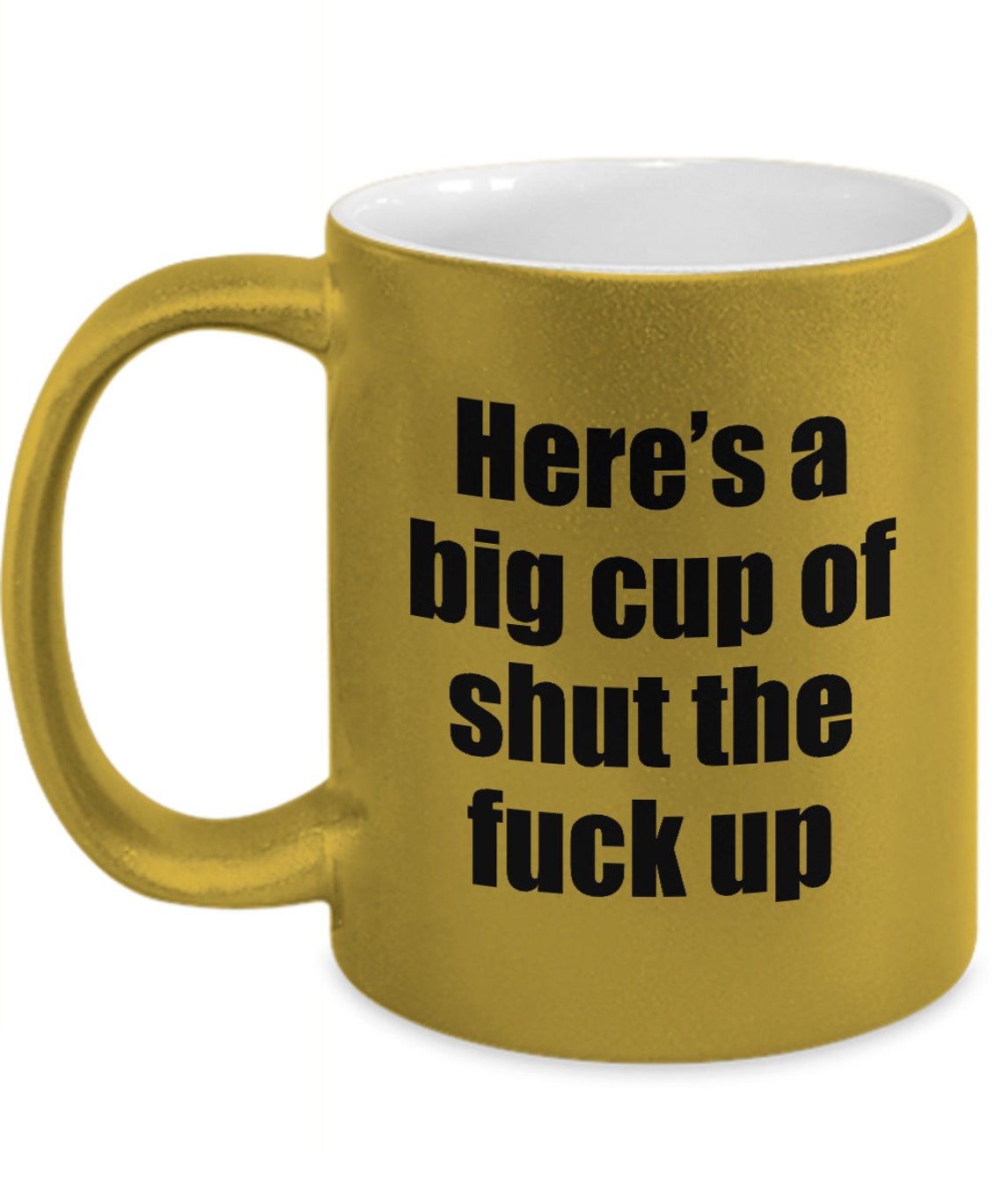 Funny Ts Big Cup Of Shut The Fuck Up Mug T Sarcastic Etsy
