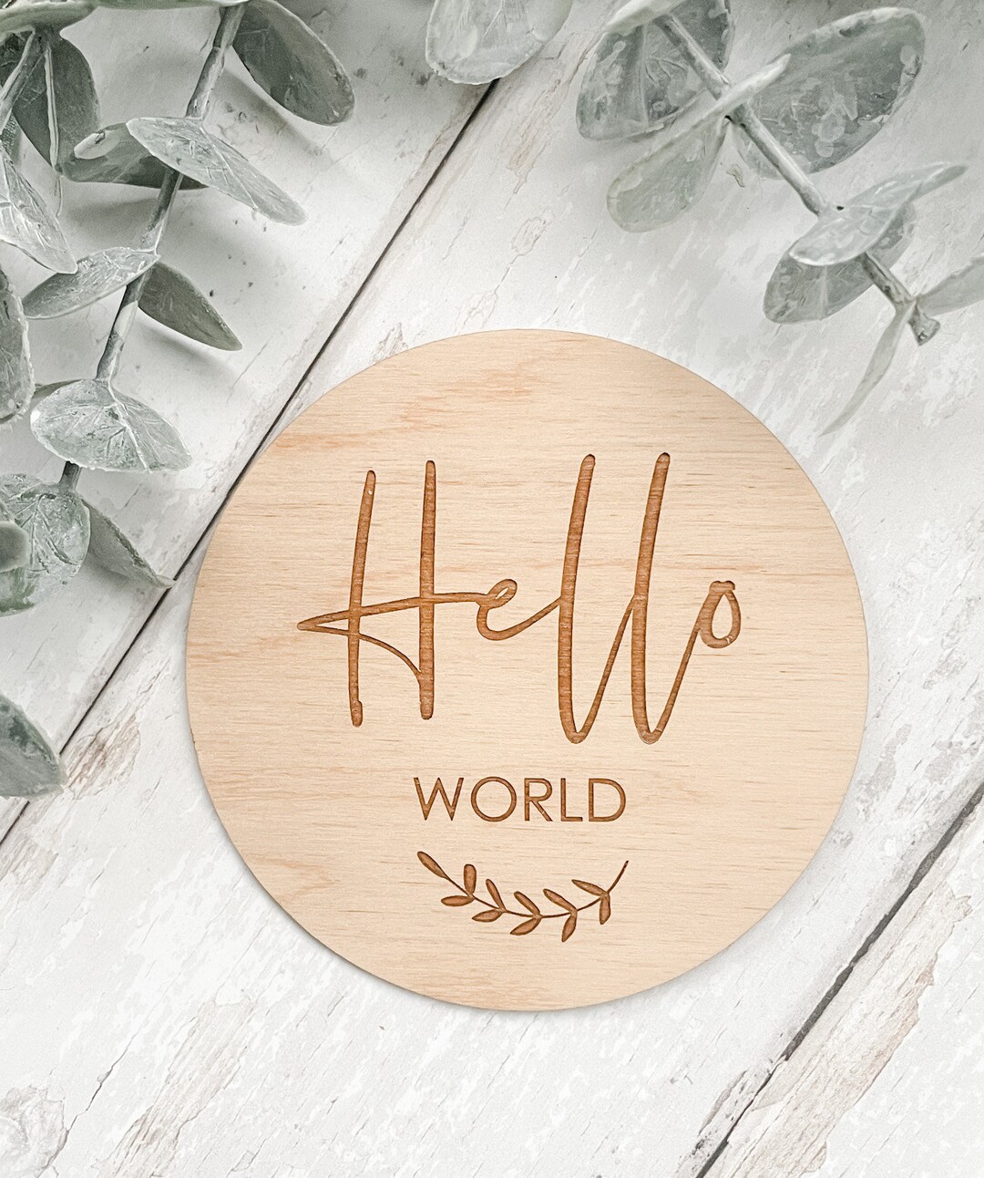 Hello World Wooden Disc Wooden Baby Announcement Baby Arrival Sign ...
