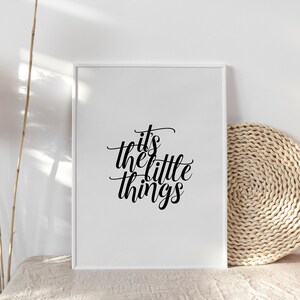 It’s the Little Things Typography Digital Art Print, Inspirational ...