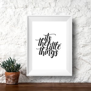 It’s the Little Things Typography Digital Art Print, Inspirational ...