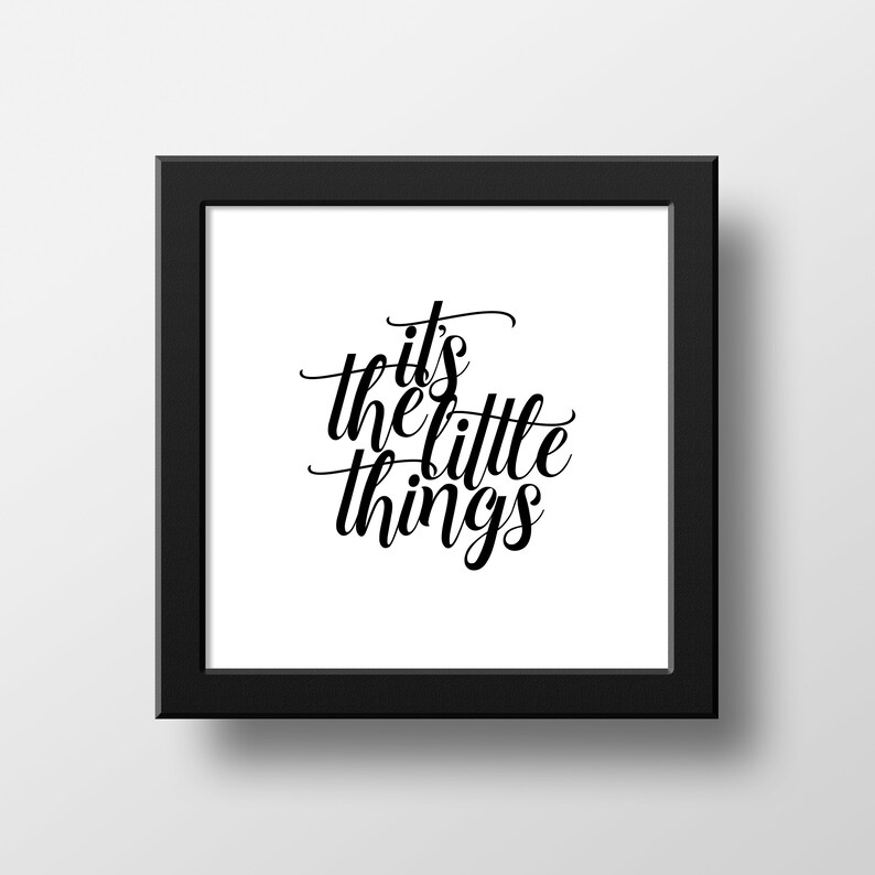 It’s the Little Things Typography Digital Art Print, Inspirational ...