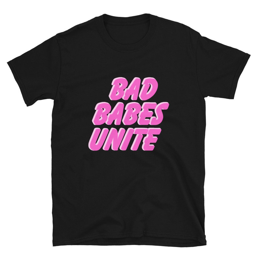 Bad Babes Unite Feminist 3D Cute Short-sleeve Unisex T-shirt - Etsy