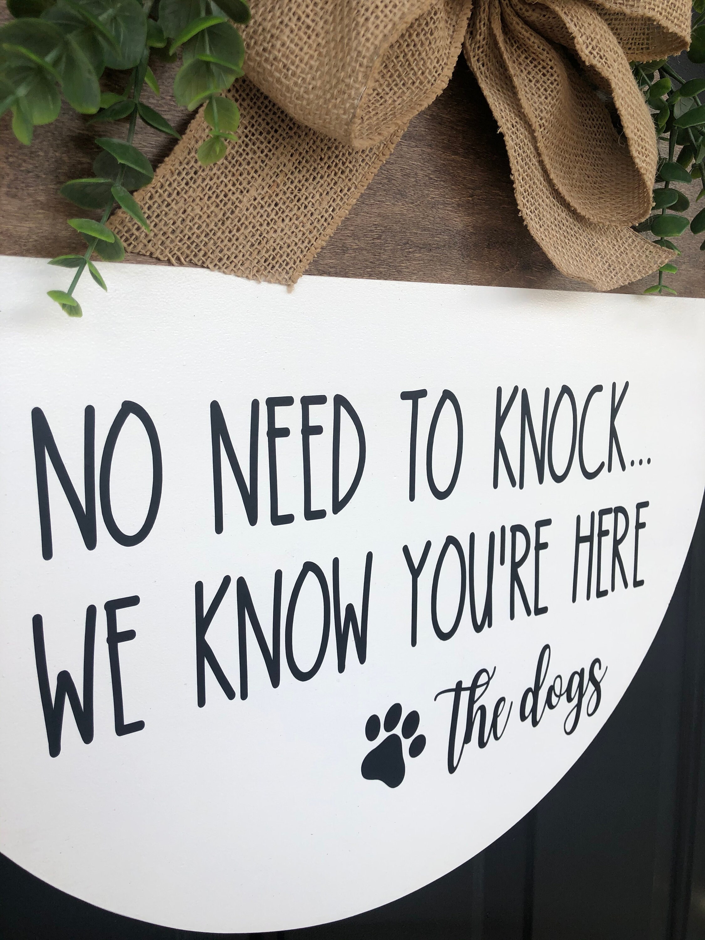 Dog Front Door Sign No Need To Knock We Know Youre Here | Etsy