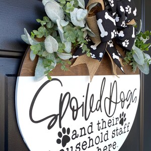Front Door Decor, Spoiled Dog Sign, Funny Door Hanger, Dog Decor, Funny ...