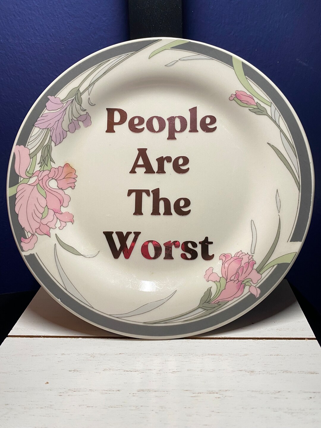 People Are the Worst Rude Vintage Plate Decorupcycled - Etsy