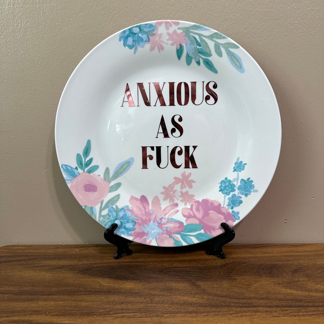 Anxious as F@ck, Rude Vintage Plate Decor,upcycled Vintage Swear Plate ...