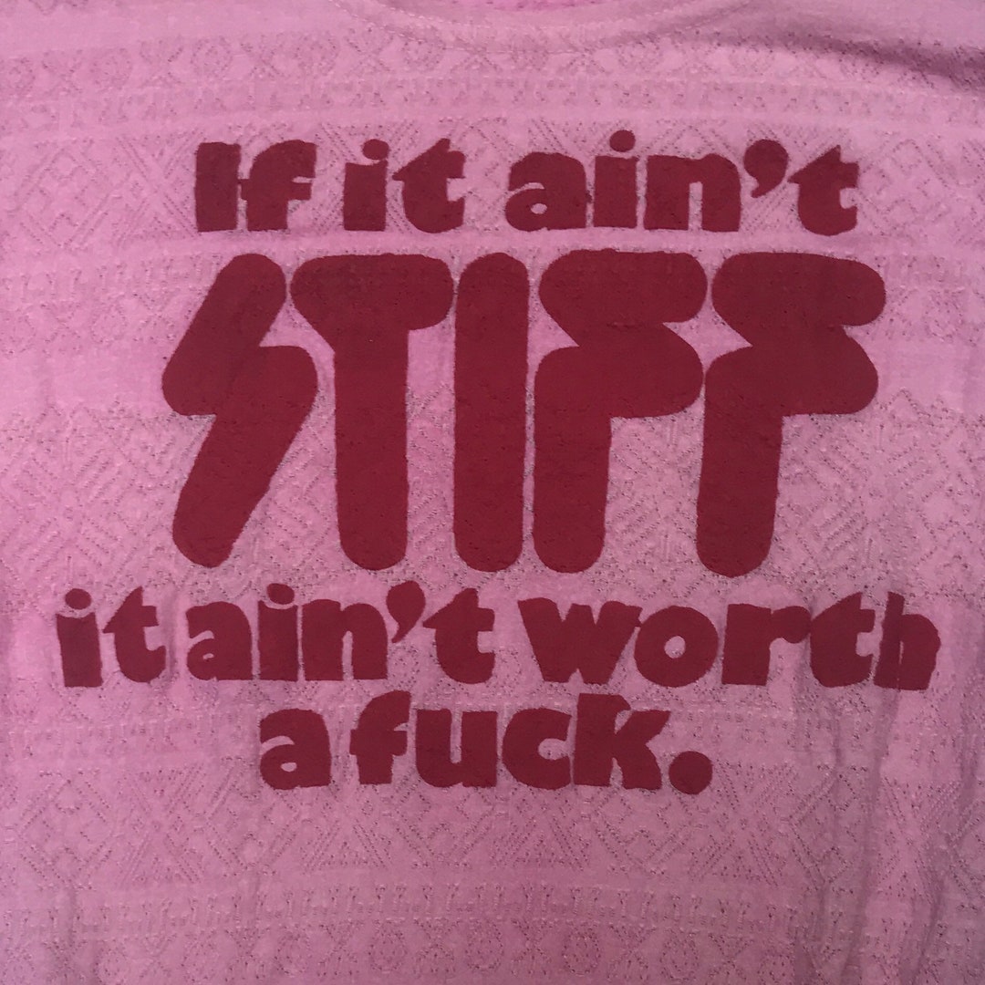 Stiff Records RARE VTG 70s If It Aint STIFF It Aint Worth a Fuck Womens ...