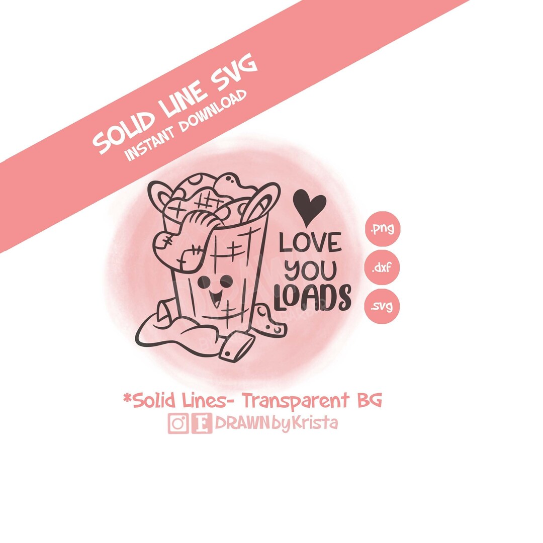 Valentine SVG- Love You Loads- Laundry- Solid Line SVG - Etsy