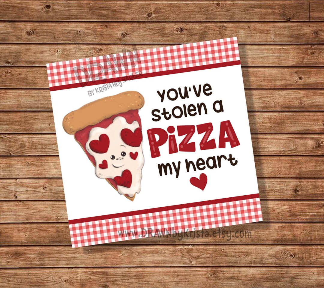 You've Stolen a PIZZA My Heart! Tag, Valentine's Day Tag, Cookie Pizza ...