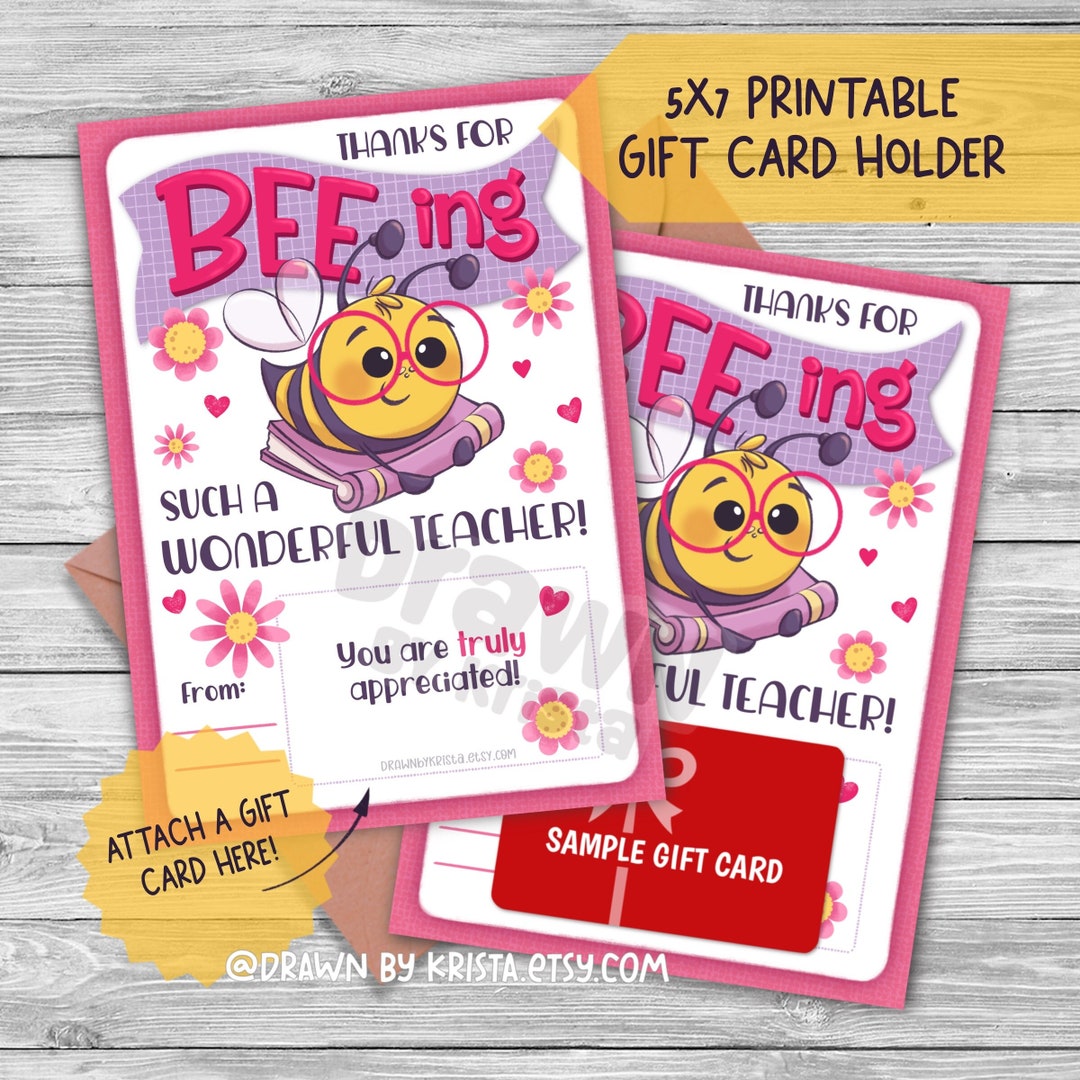 Thanks for Bee-ing a Wonderful Teacher, Printable Gift Card Holder ...