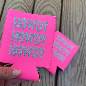 Howdy Beer Cooler, Howdy Howdy Howdy, Howdy Howdy Howdy Coozie ...