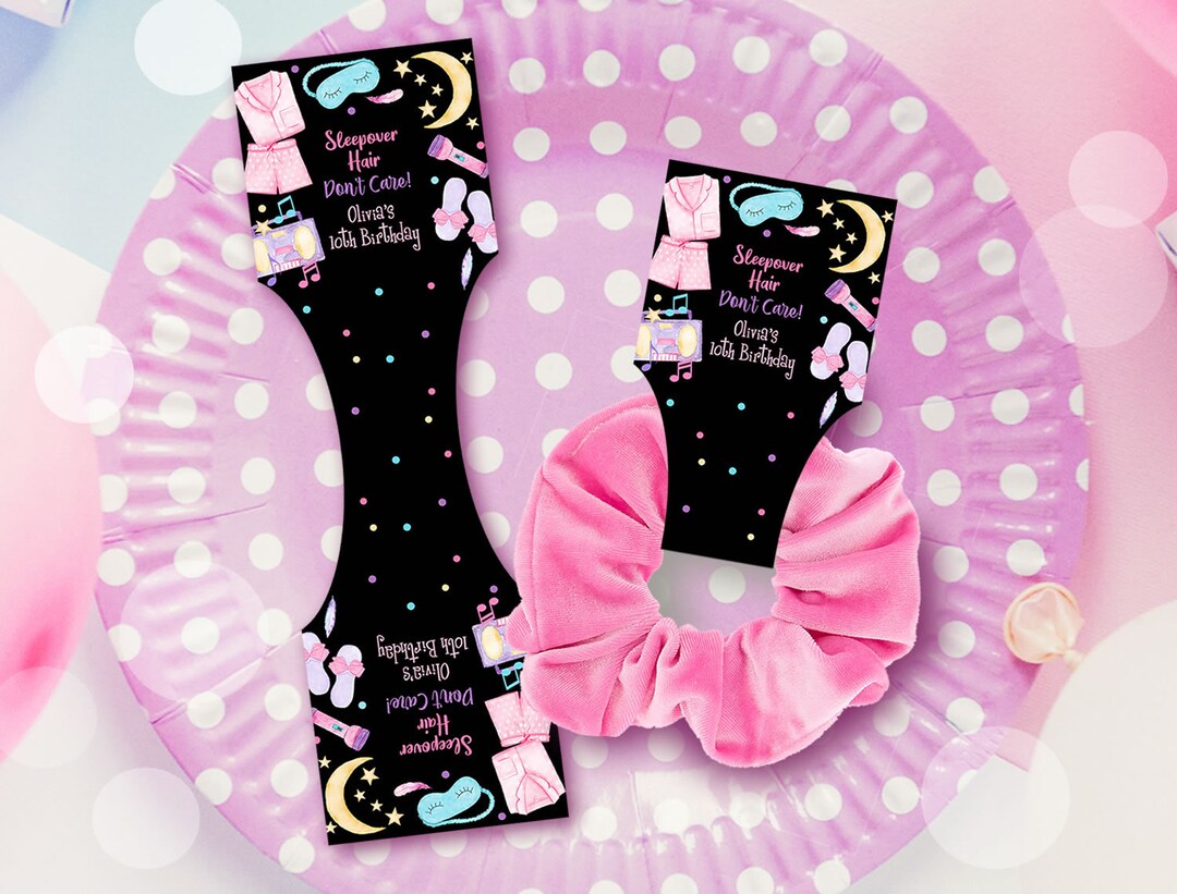 Editable Sleepover Favors Birthday Slumber Party Favors Scrunchie Hair ...