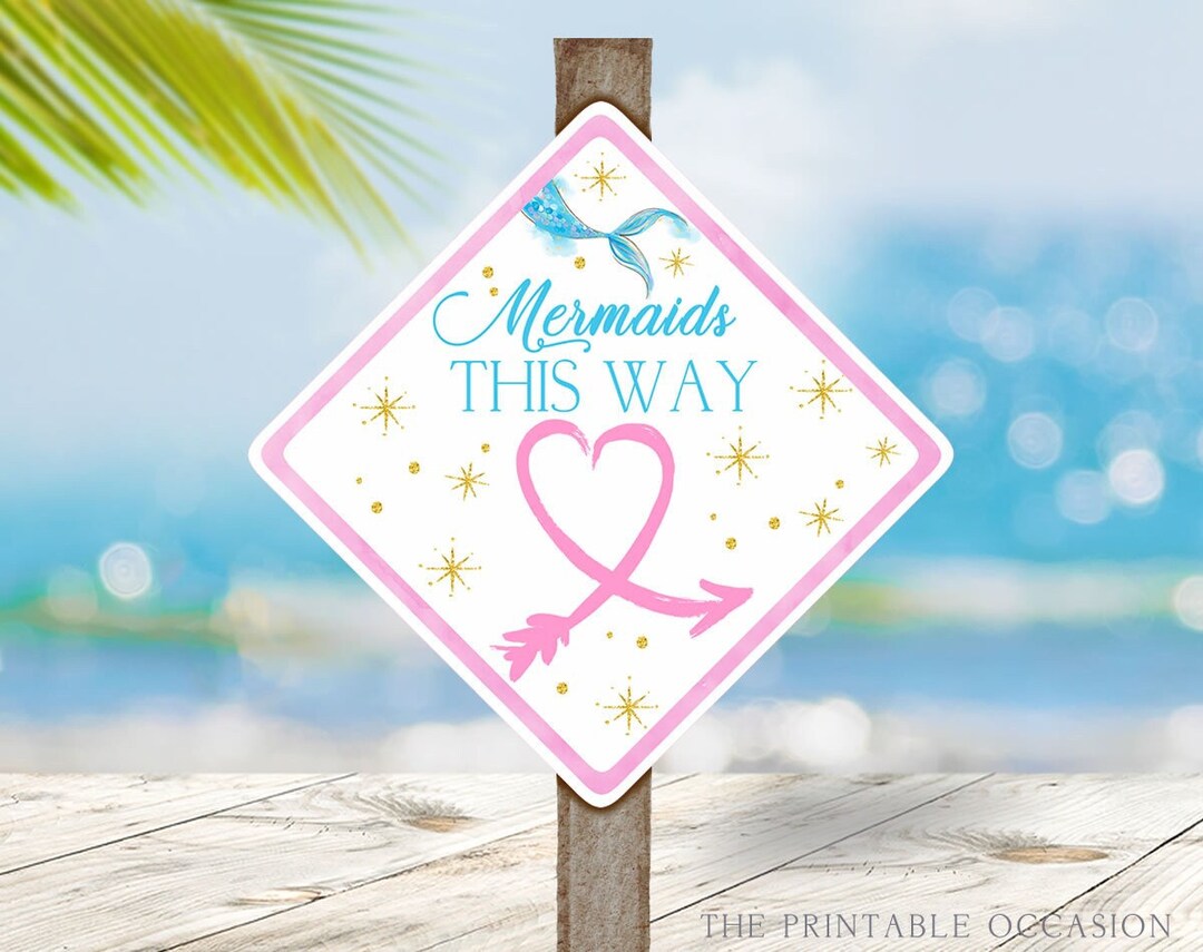 Printable Mermaid Sign, 8x8 Pink and Blue Mermaids This Way Birthday ...