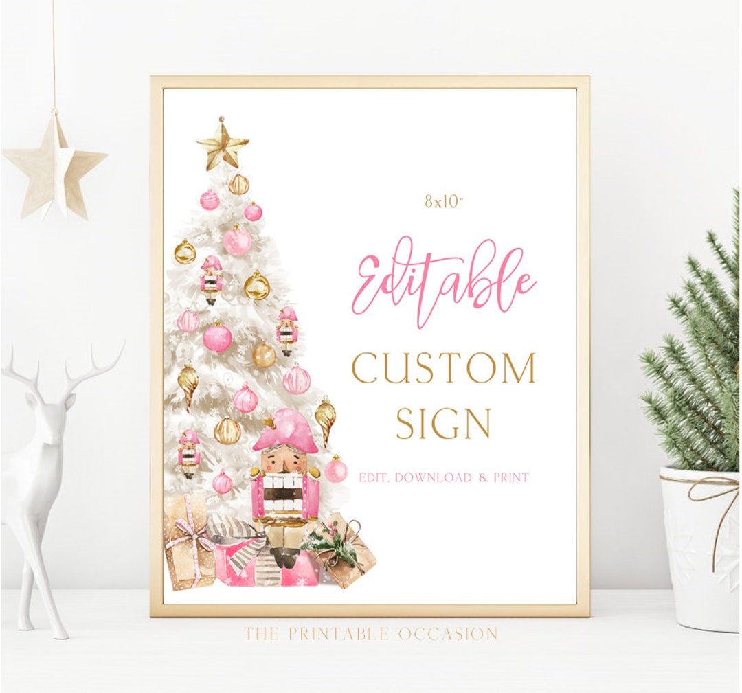 Editable Christmas Custom Sign, Printable Nutcracker Christmas Tree ...