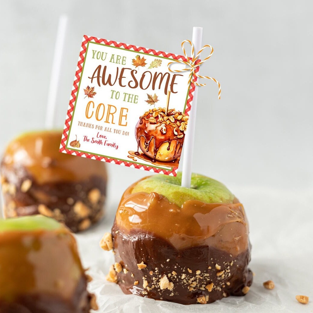 Printable You Are Awesome to the Core Caramel Apple Treat Tags EDITABLE ...