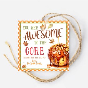You Are Awesome to the Core Treat Tags, EDITABLE Caramel Apple Favor ...
