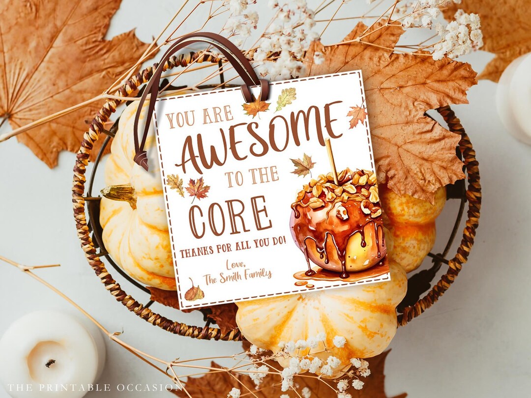 EDITABLE You Are Awesome to the Core Treat Tags Caramel Apple Favor ...