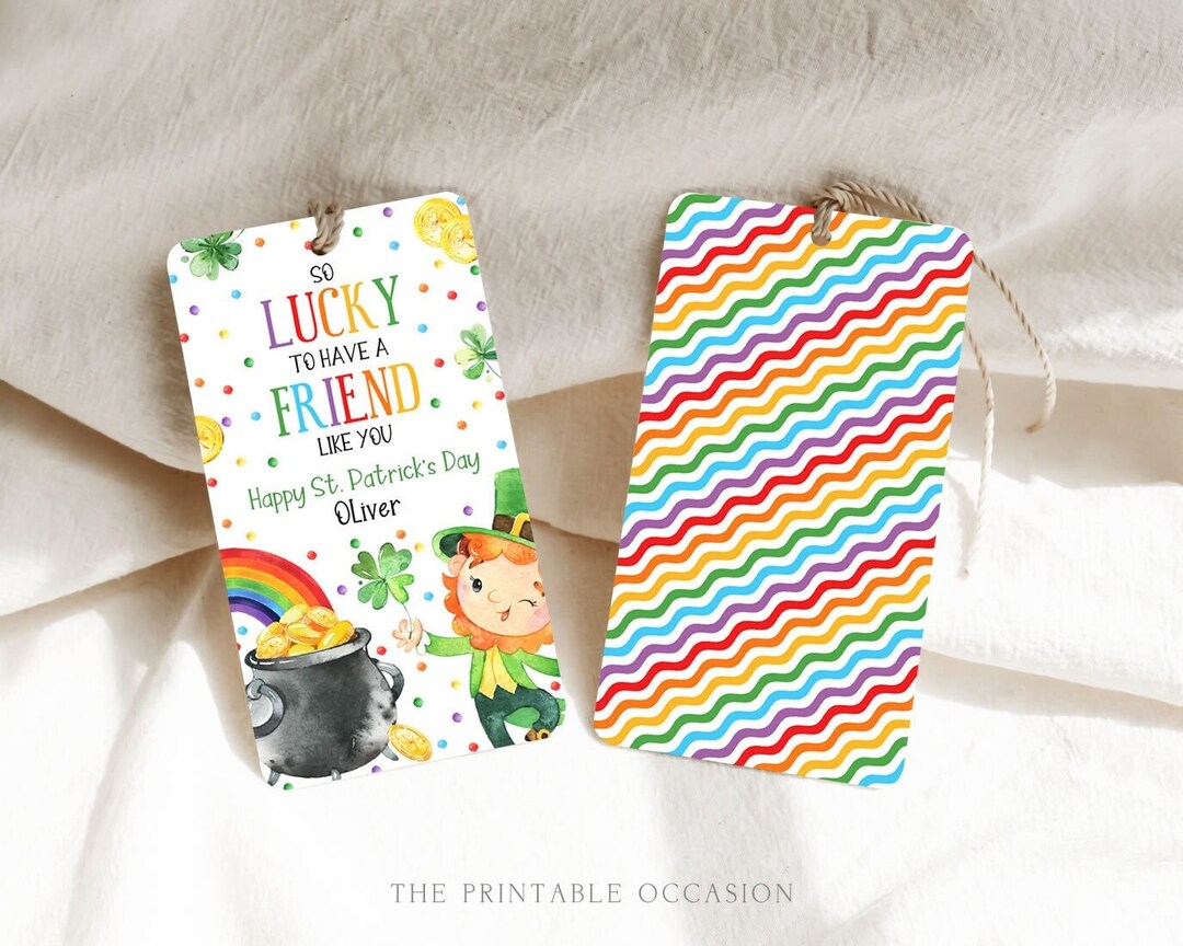 Editable St. Patrick's Day Lucky to Have A Friend Like You Gift Tag ...