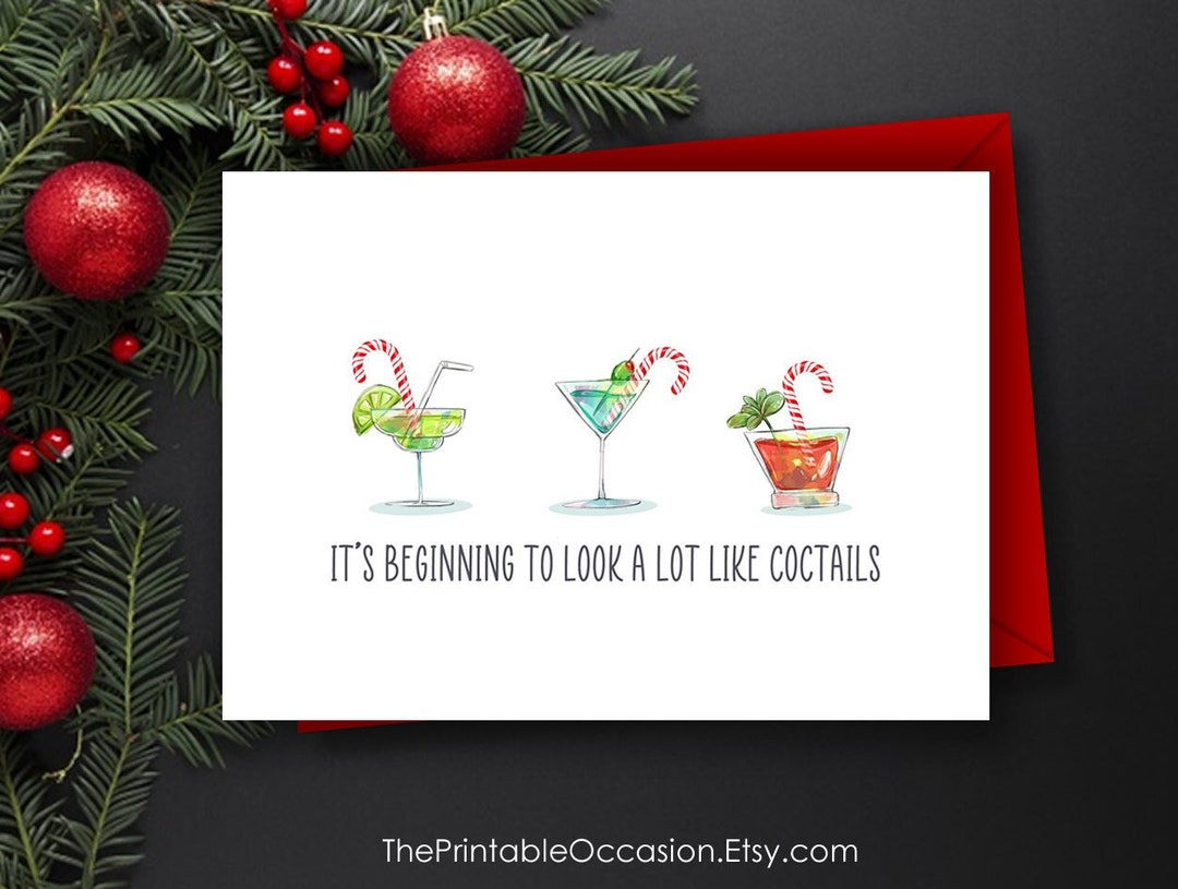 Funny Christmas Card, It's Beginning to Feel A Lot Like Cocktails ...