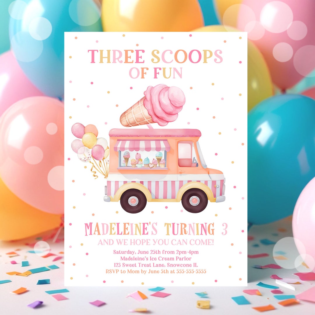 Editable Ice Cream Truck Three Scoops of Fun 3rd Birthday Party Invitation Ice Cream 3rd ...