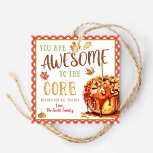 Printable You Are Awesome to the Core Caramel Apple Treat Tags EDITABLE ...