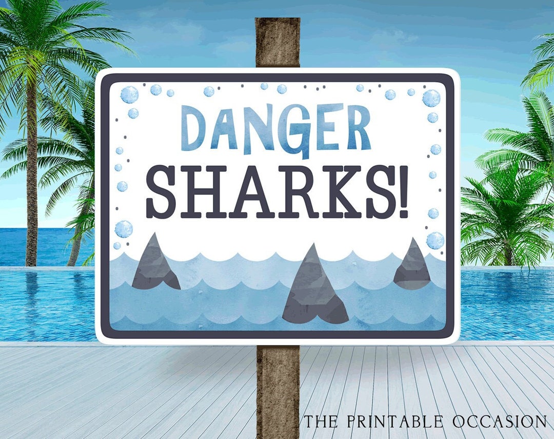 Shark Sign, Danger Sharks! Pool Party Printable Sign, Shark Birthday ...