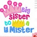 Big Sister to a Lil Mister With Crown Machine Embroidery Design BG0079 ...