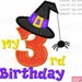 My 3rd Birthday Witch Hat Number 3 Halloween Machine Embroidery ...