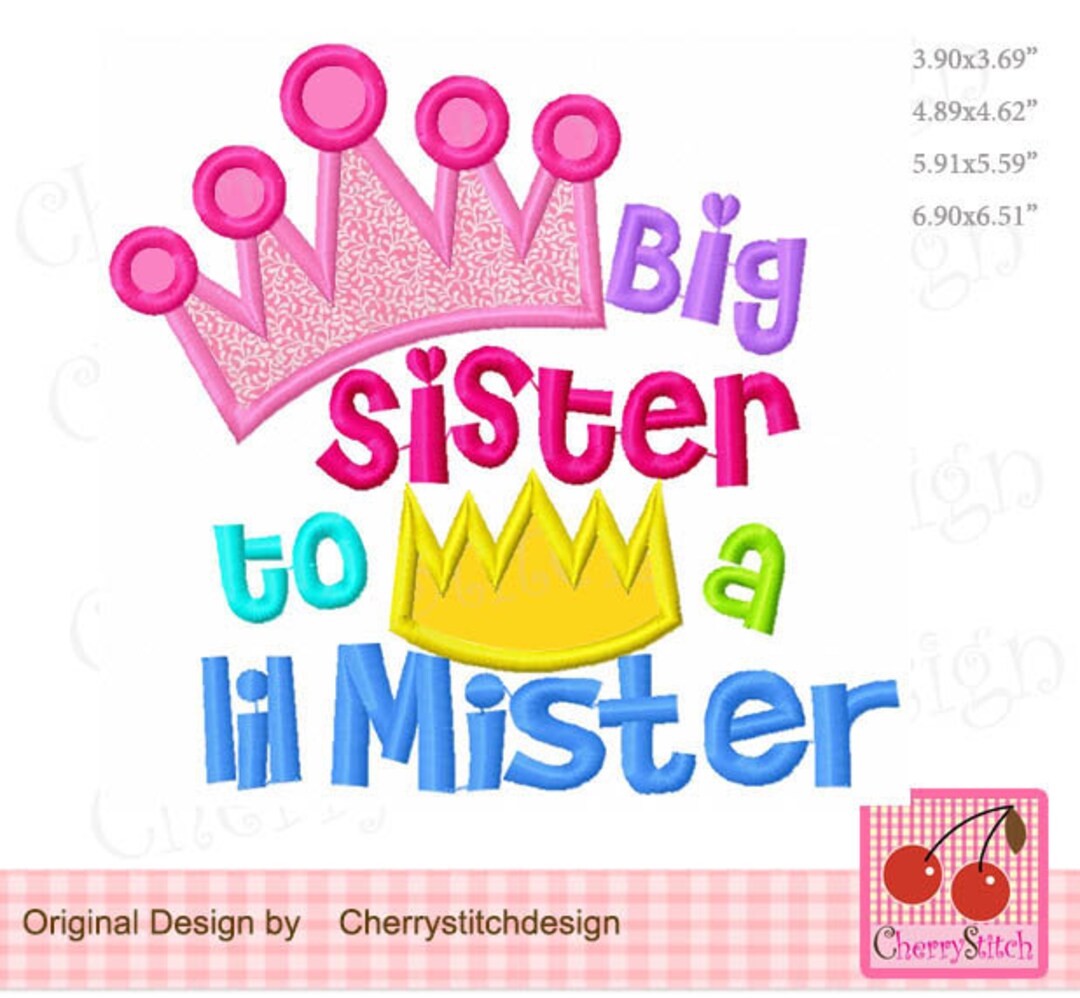 Big Sister to a Lil Mister With Crown Machine Embroidery Design BG0079 ...