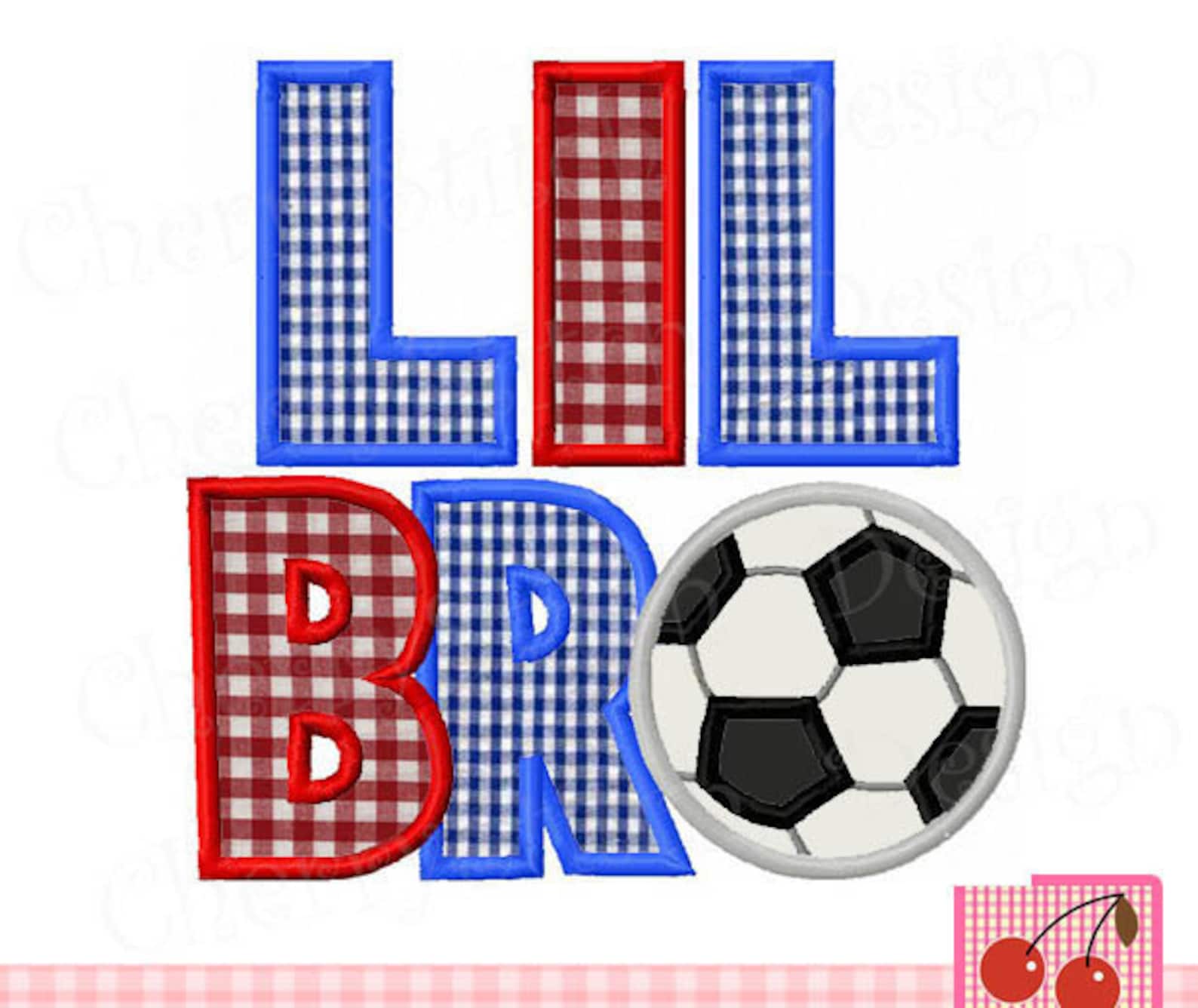 LIL BRO Appliquelil Bro With Soccersoccer Digital Applique - Etsy